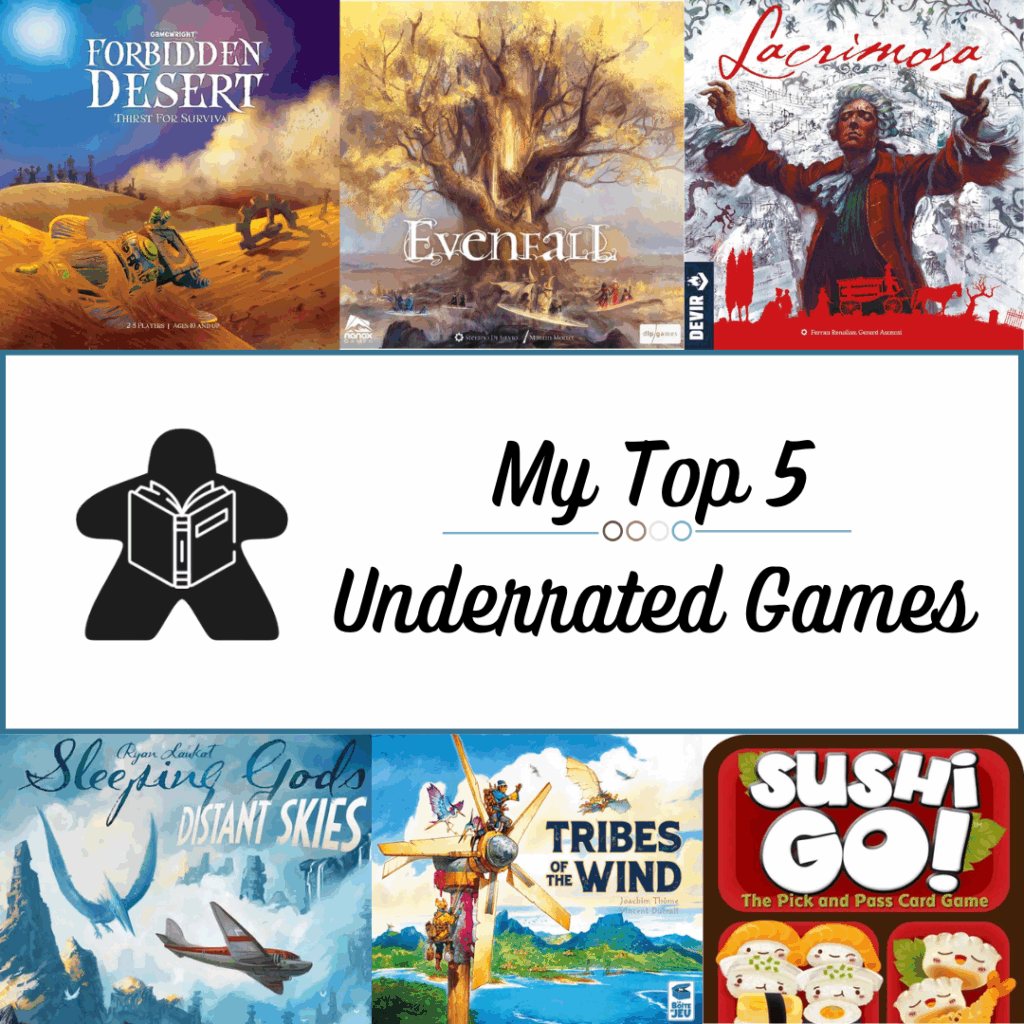 My Top 5 Underrated Board Games - The Meeple Digest
